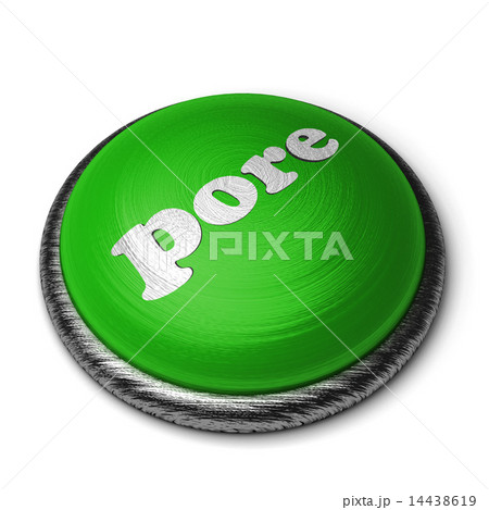 pore word on green button isolated on whiteのイラスト素材 [14438619] - PIXTA