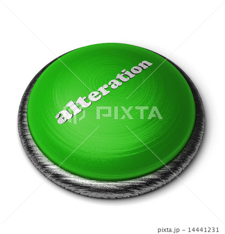 alteration word on green button isolated on whiteのイラスト素材 [14441231] - PIXTA