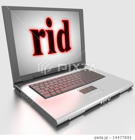 rid word on laptopのイラスト素材 [14477693] - PIXTA