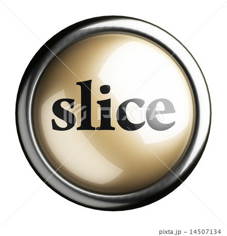 slice word on isolated buttonのイラスト素材 [14507134] - PIXTA
