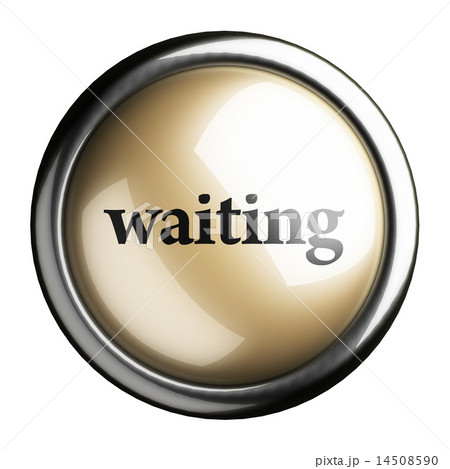 waiting word on isolated buttonのイラスト素材 [14508590] - PIXTA