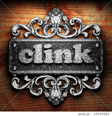 clink word of iron on wooden backgroundのイラスト素材 [14554564] - PIXTA