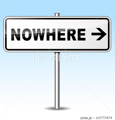 nowhere signのイラスト素材 [14777974] - PIXTA