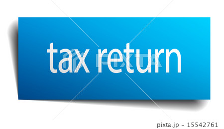 tax return blue paper sign isolated on whiteのイラスト素材 [15542761] - PIXTA