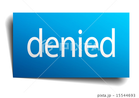 denied blue paper sign on white backgroundのイラスト素材 [15544693] - PIXTA