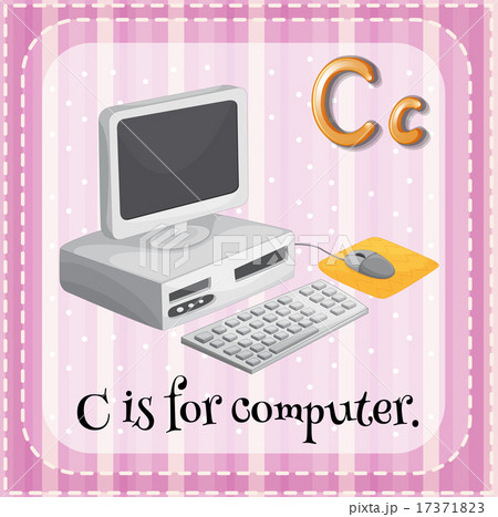 Letter C is for computerのイラスト素材 [17371823] - PIXTA