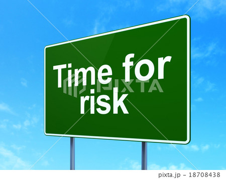 Time concept: Time For Risk on road signのイラスト素材 [18708438] - PIXTA