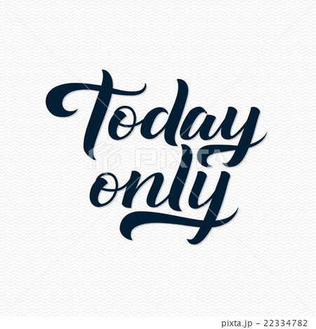 Today Only Logo. Today Only Calligraphic Print forのイラスト素材 [22334782 ...
