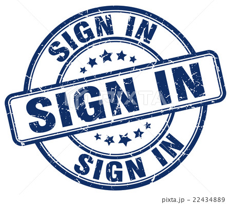 sign in blue grunge round vintage rubber stampのイラスト素材 [22434889] - PIXTA