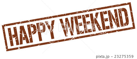 happy weekend brown grunge square rubber stampのイラスト素材 [23275359] - PIXTA