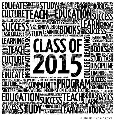 CLASS OF 2015 word cloudのイラスト素材 [24693754] - PIXTA