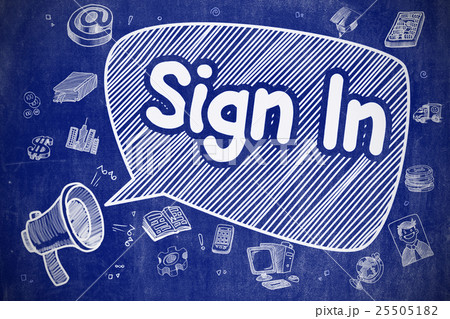 Sign In - Cartoon Illustration on Blue Chalkboard.のイラスト素材 [25505182 ...