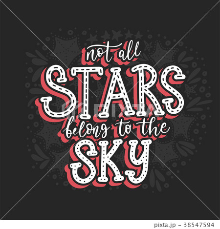Not all stars belong to the sky. Vectorのイラスト素材 [38547594] - PIXTA