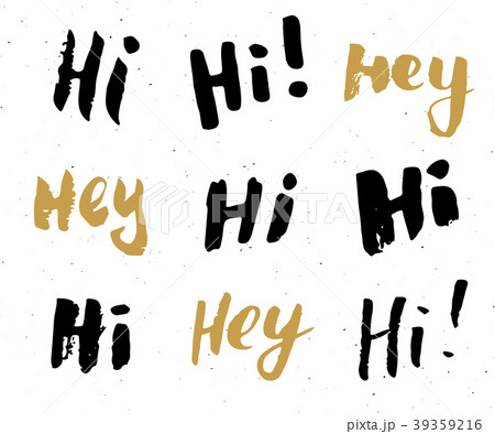 Hey and hi signs lettering set vector illustrationのイラスト素材 [39359216 ...
