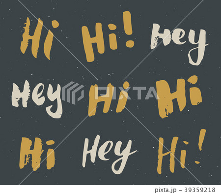 Hey and hi signs lettering set vector illustrationのイラスト素材 [39359218 ...