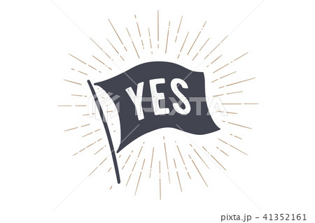 Flag Yes. Old school flag bannerのイラスト素材 [41352161] - PIXTA