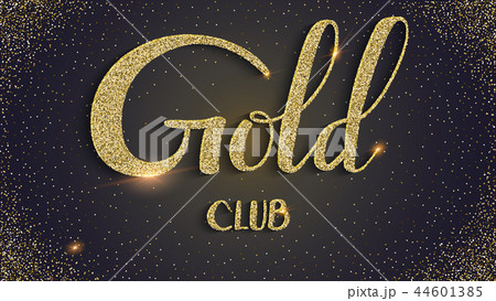 Gold club, hand-lettering text on black backgroundのイラスト素材 [44601385 ...