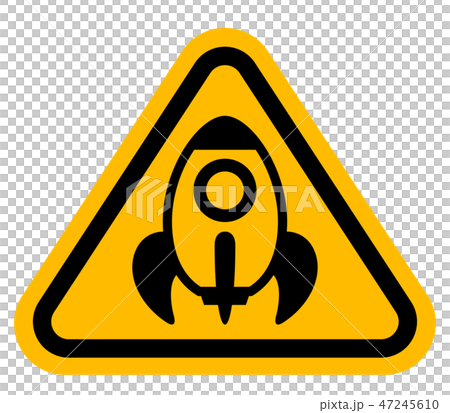 Attention to rocket Warning sign - Stock Illustration [47245610] - PIXTA