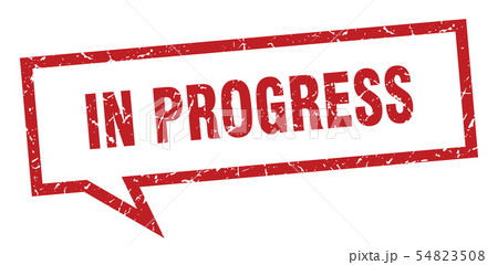 in progress sign. in progress square speechのイラスト素材 [54823508] - PIXTA