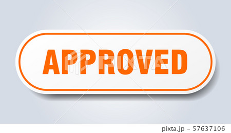 approved sign. approved rounded orange sticker.のイラスト素材 [57637106] - PIXTA