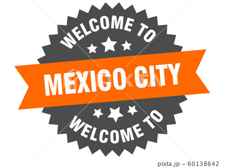 Mexico City sign. welcome to Mexico City orangeのイラスト素材 [60138642] - PIXTA