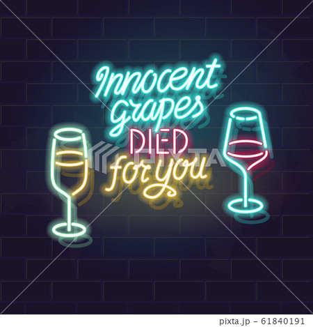 Neon innocent grapes died for you typography....のイラスト素材 [61840191] - PIXTA