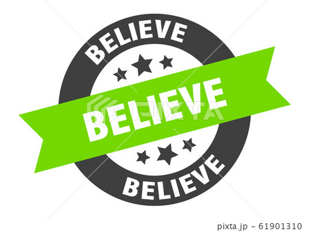 believe sign. believe round ribbon sticker.のイラスト素材 [61901310] - PIXTA