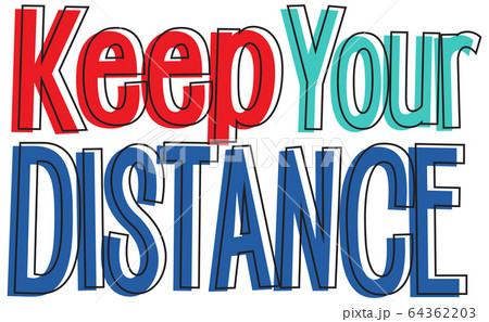 Font design for phrase keep your distanceのイラスト素材 [64362203] - PIXTA