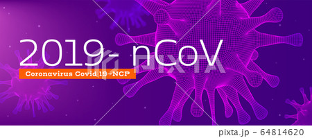 Virus Covid 19-NCP. Inform banner with 3dのイラスト素材 [64814620] - PIXTA