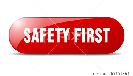 safety first button. safety first sign. key. pushのイラスト素材 [65159361] - PIXTA