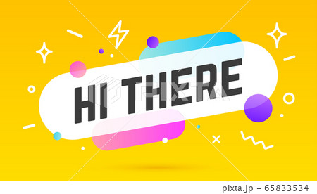 Hi There. Banner, speech bubble, poster and...のイラスト素材 [65833534] - PIXTA