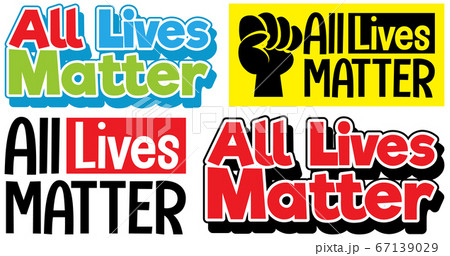 Set of all lives matter sign fontのイラスト素材 [67139029] - PIXTA