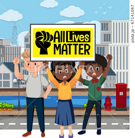 All lives matter illustration with protestersのイラスト素材 [67141067] - PIXTA
