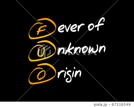 FUO - Fever of Unknown Origin acronymのイラスト素材 [67316549] - PIXTA
