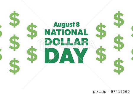 National Dollar Day. August 8. Holiday concept....のイラスト素材 [67415569 ...