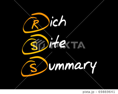 RSS - Rich Site Summary acronym, technologyのイラスト素材 [69869641] - PIXTA