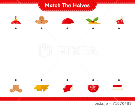 Match the halves. Match halves of Christmas...のイラスト素材 [71670489] - PIXTA
