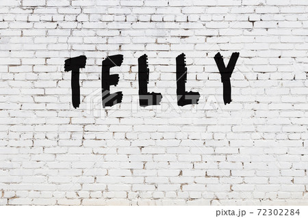 Word telly painted on white brick wallのイラスト素材 [72302284] - PIXTA