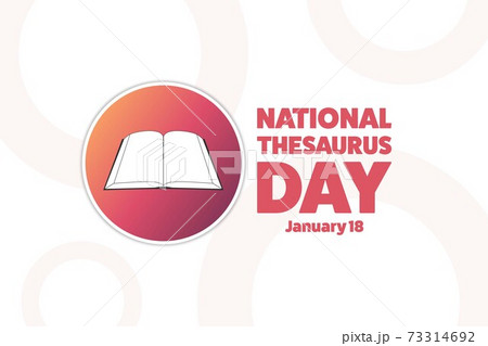National Thesaurus Day. January 18. Holiday...のイラスト素材 [73314692] - PIXTA