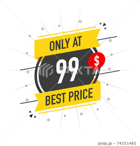 Sale only at 99 Dollars and Cent best price....のイラスト素材 [74351465] - PIXTA