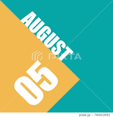 august 5th. Day 5 of month,illustration of date...のイラスト素材 [76001691 ...