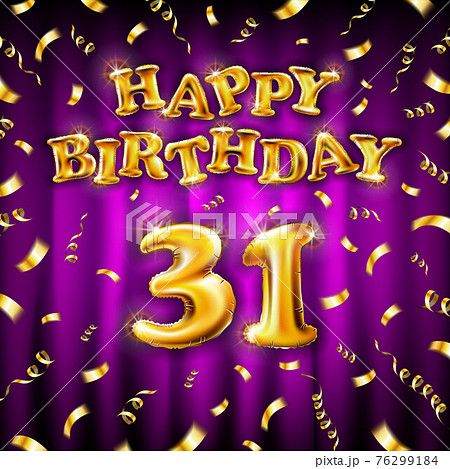 Golden number thirty one metallic balloon....のイラスト素材 [76299184] - PIXTA