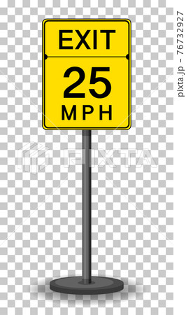 Exit 25 MPH sign isolated on transparent...のイラスト素材 [76732927] - PIXTA