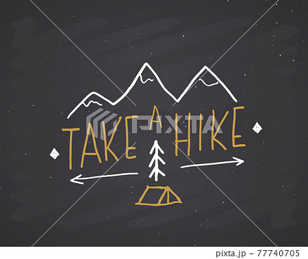 Take a hike lettering handwritten sign, Hand...のイラスト素材 [77740705] - PIXTA