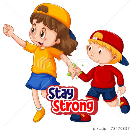 Stay Strong font in cartoon style with two kids...のイラスト素材 [78470337 ...