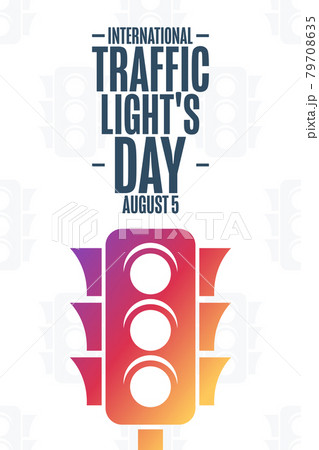 International Traffic Lights Day. August 5....のイラスト素材 [79708635] - PIXTA