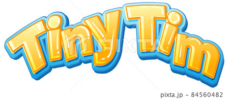 Tiny Tim logo text designのイラスト素材 [84560482] - PIXTA