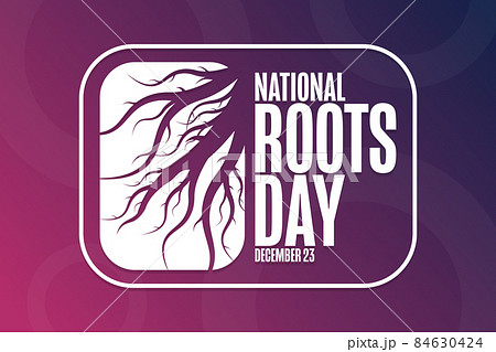 National Roots Day. December 23. Holiday...のイラスト素材 [84630424] - PIXTA