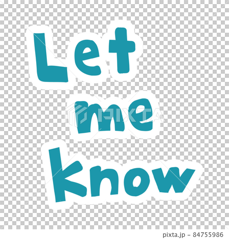 Let me know - Stock Illustration [84755986] - PIXTA