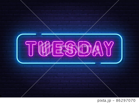 Tuesday neon sign on brick wall background.のイラスト素材 [86297070] - PIXTA